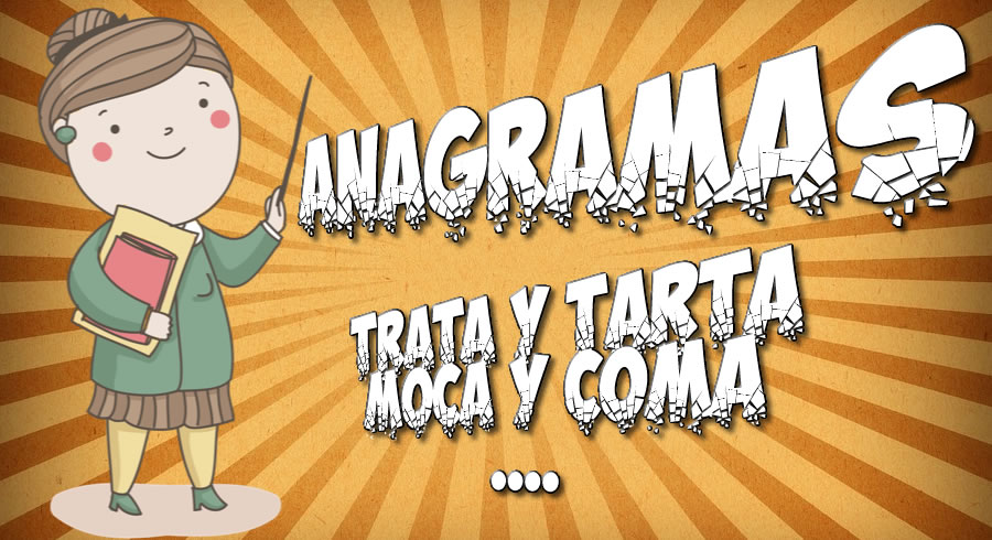 ¿Qué es un anagrama?